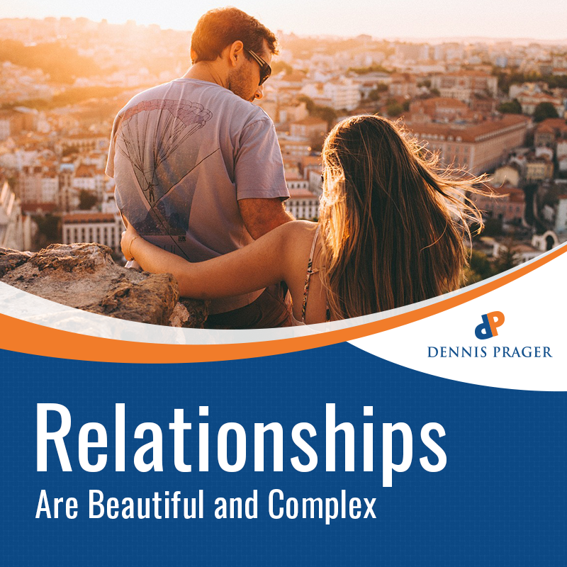 Relationships Are Beautiful and Complex - Pragertopia