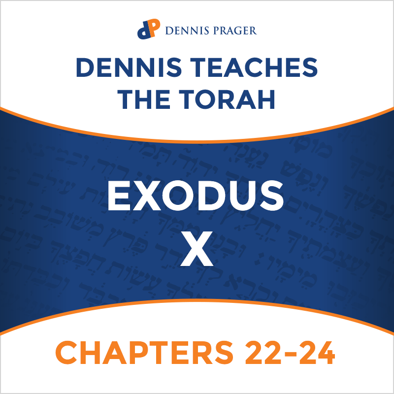 Exodus X Chapters 22 24 Pragertopia