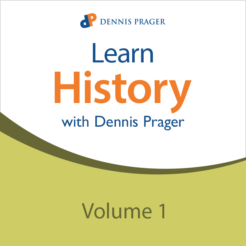 Learn History with Dennis Prager - Volume 1 - Pragertopia