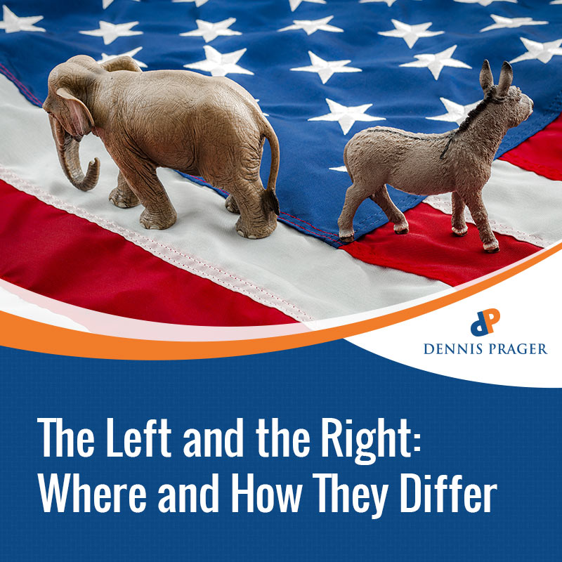 The Left and the Right: Where and How They Differ - Pragertopia