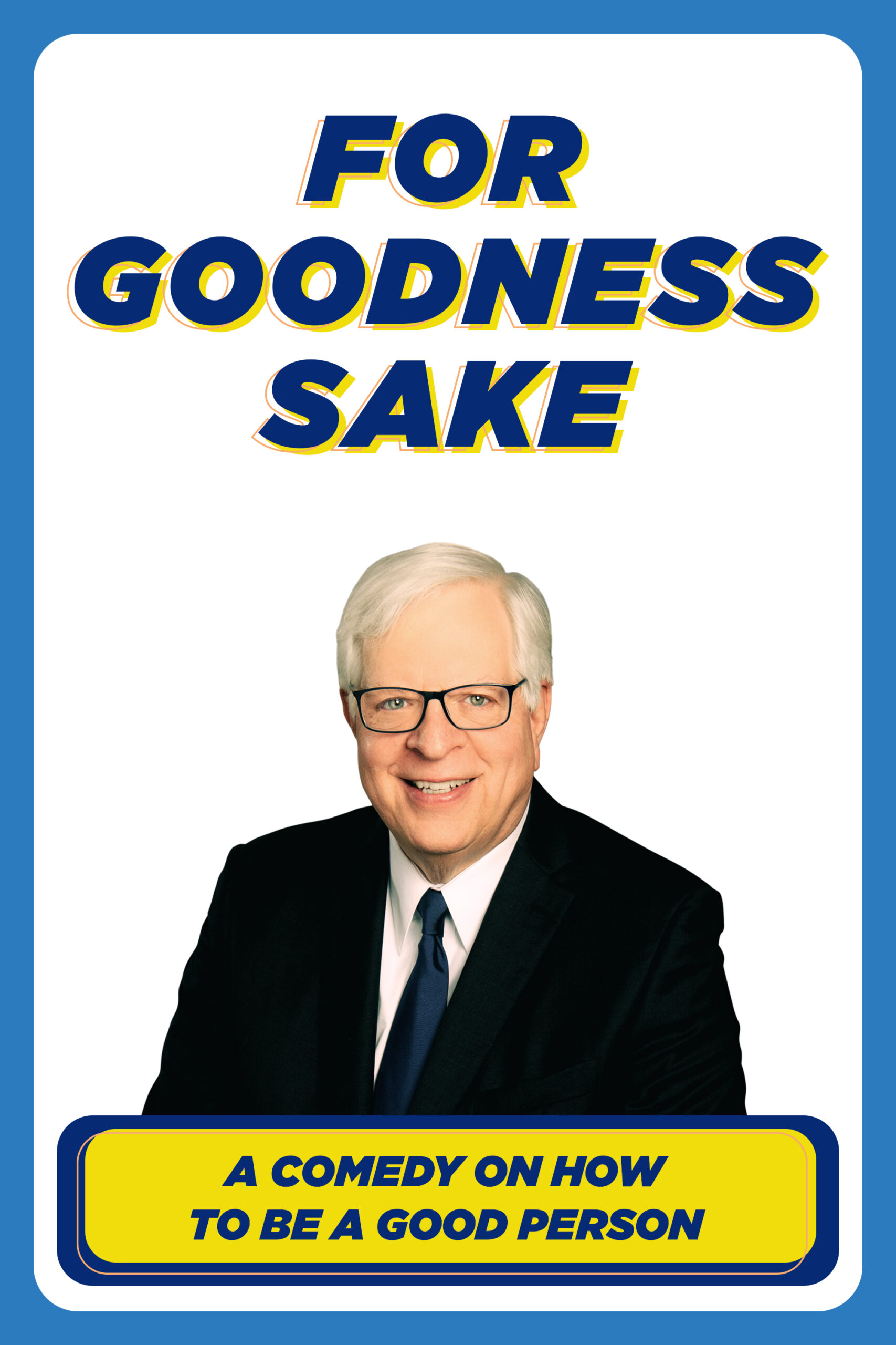 For Goodness Sake - Pragertopia